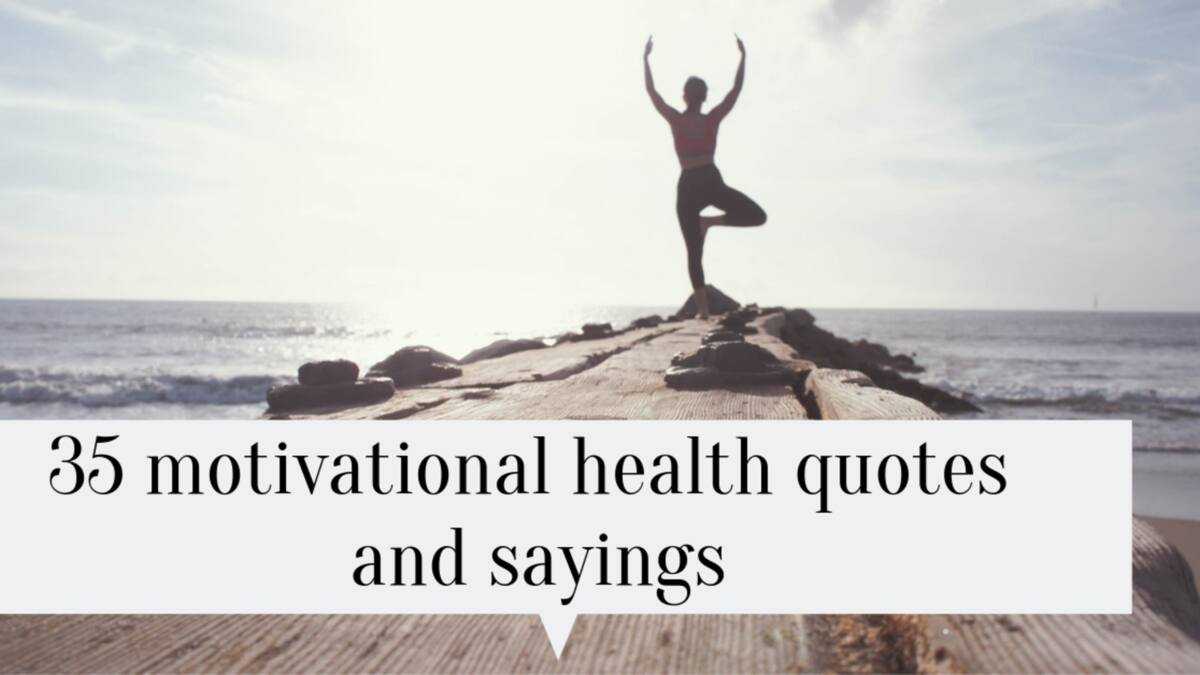 35 motivational health quotes and sayings - Legit.ng