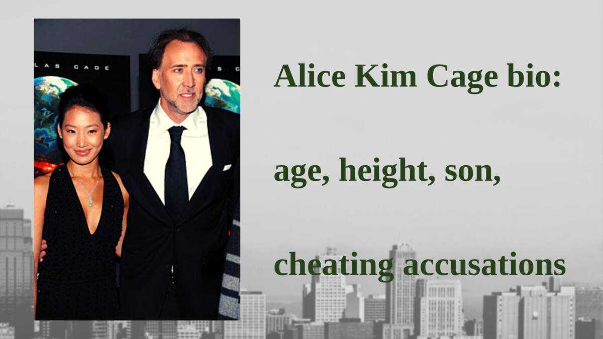 Alice Kim Cage bio: age, height, son, cheating accusations - Legit.ng