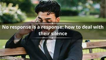 No response is a response: how to deal with their silence - Legit.ng