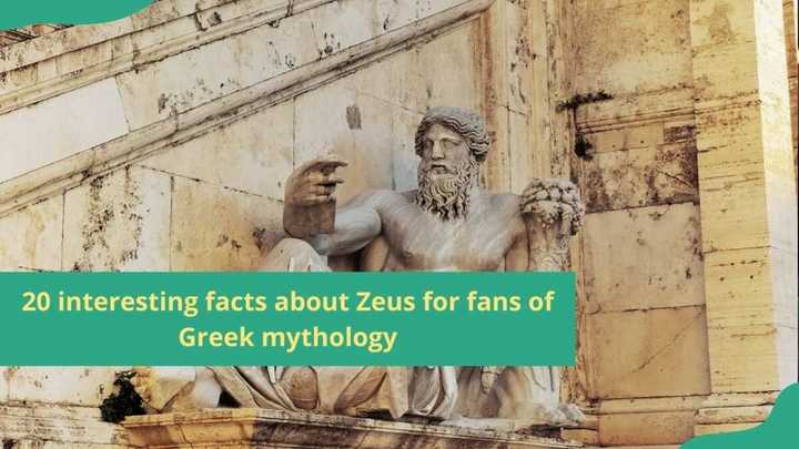 20 interesting facts about Zeus for fans of Greek mythology - Legit.ng